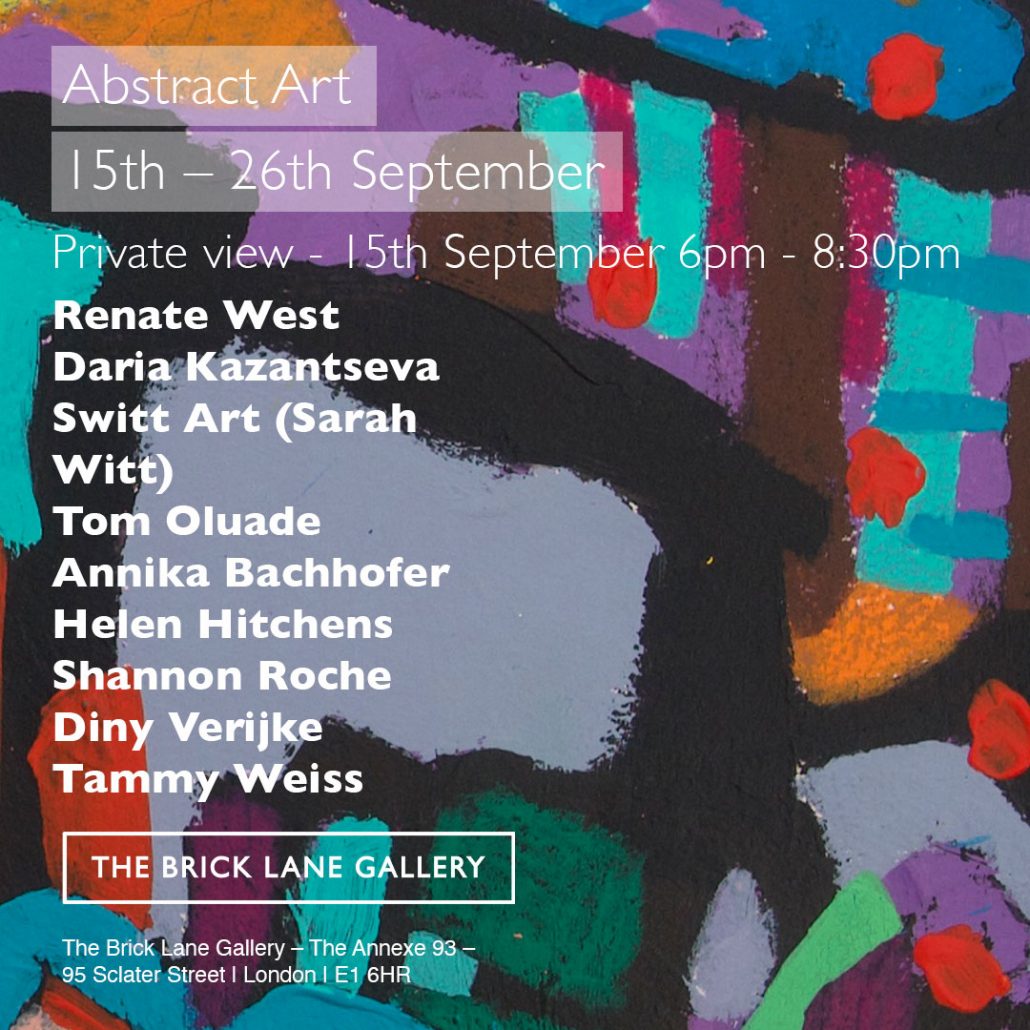 Abstract – 15th – 26th September – THE BRICK LANE GALLERY LONDON